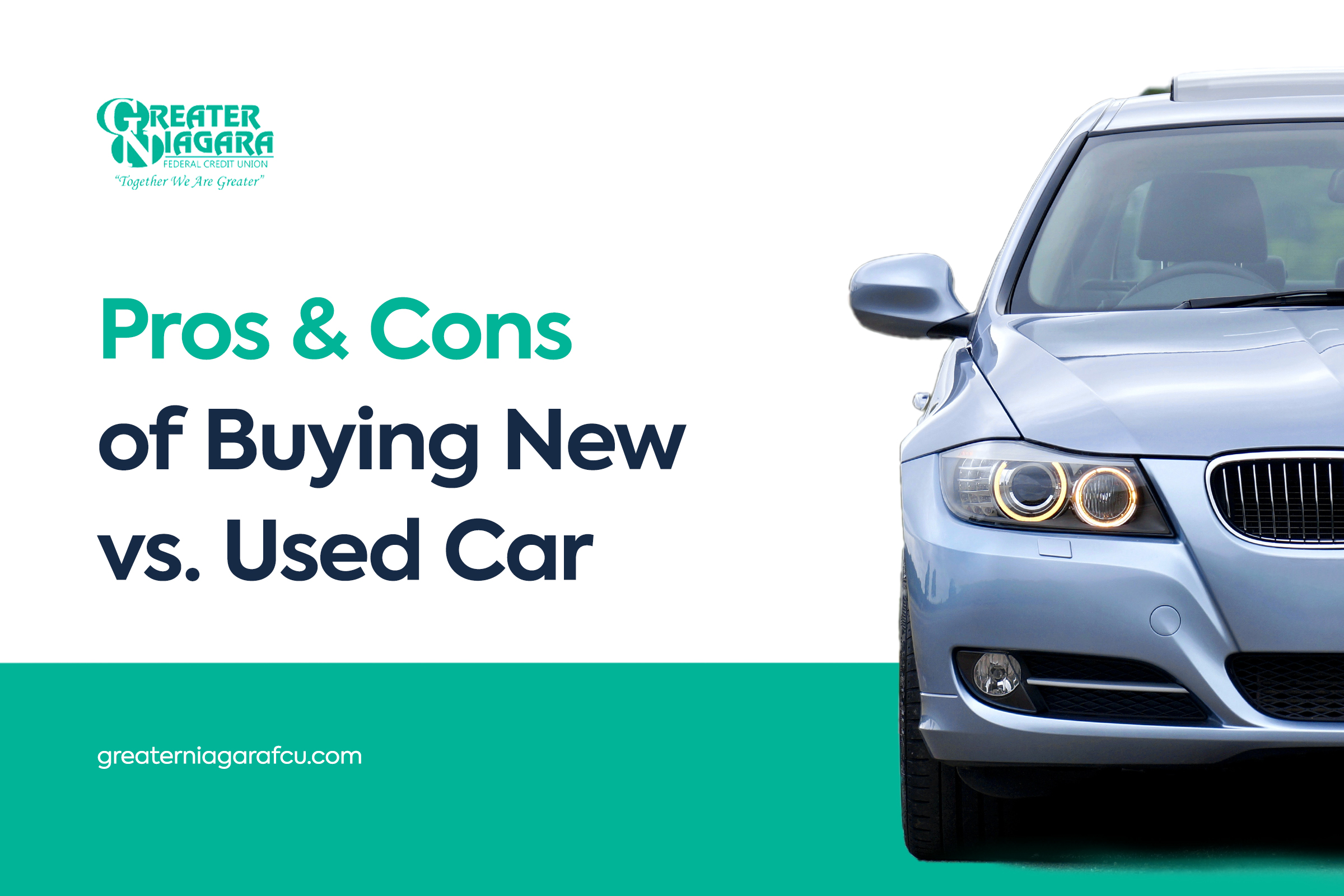 The Pros & Cons of Buying New vs. Used Cars | Greater Together Credit Union